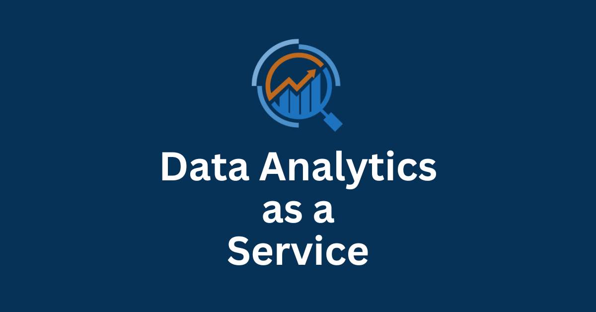 Data Analytics as a Service - Level Up Your Data